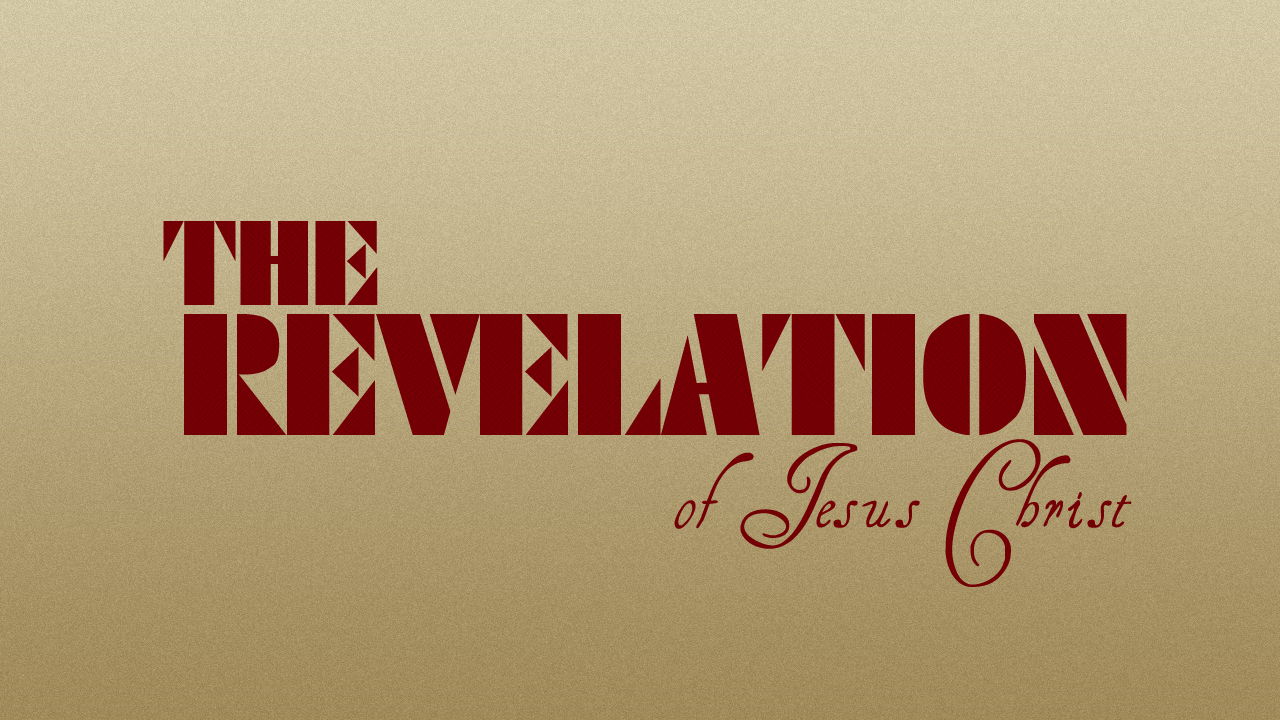 The Revelation - | Grace Fellowship | Saskatoon Church | Warman Church